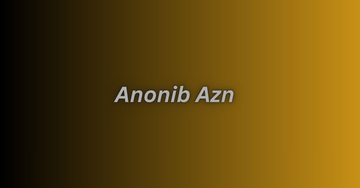 Exploring Anonib Azn: The Hidden Gem of Online Communities